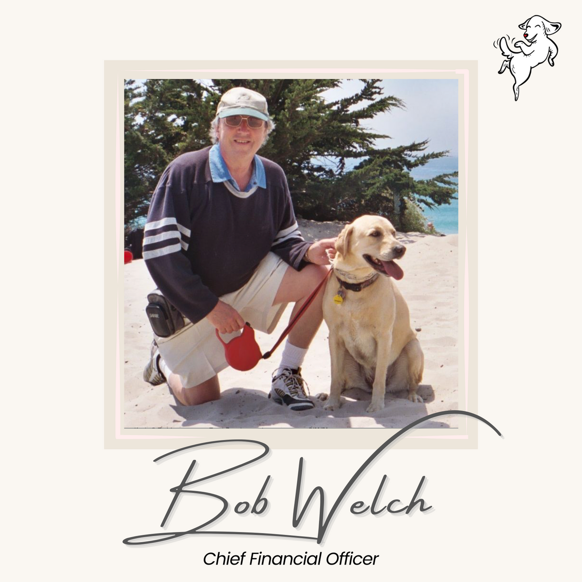 Bob Welch - CFO – HappyTails Canine Wellness